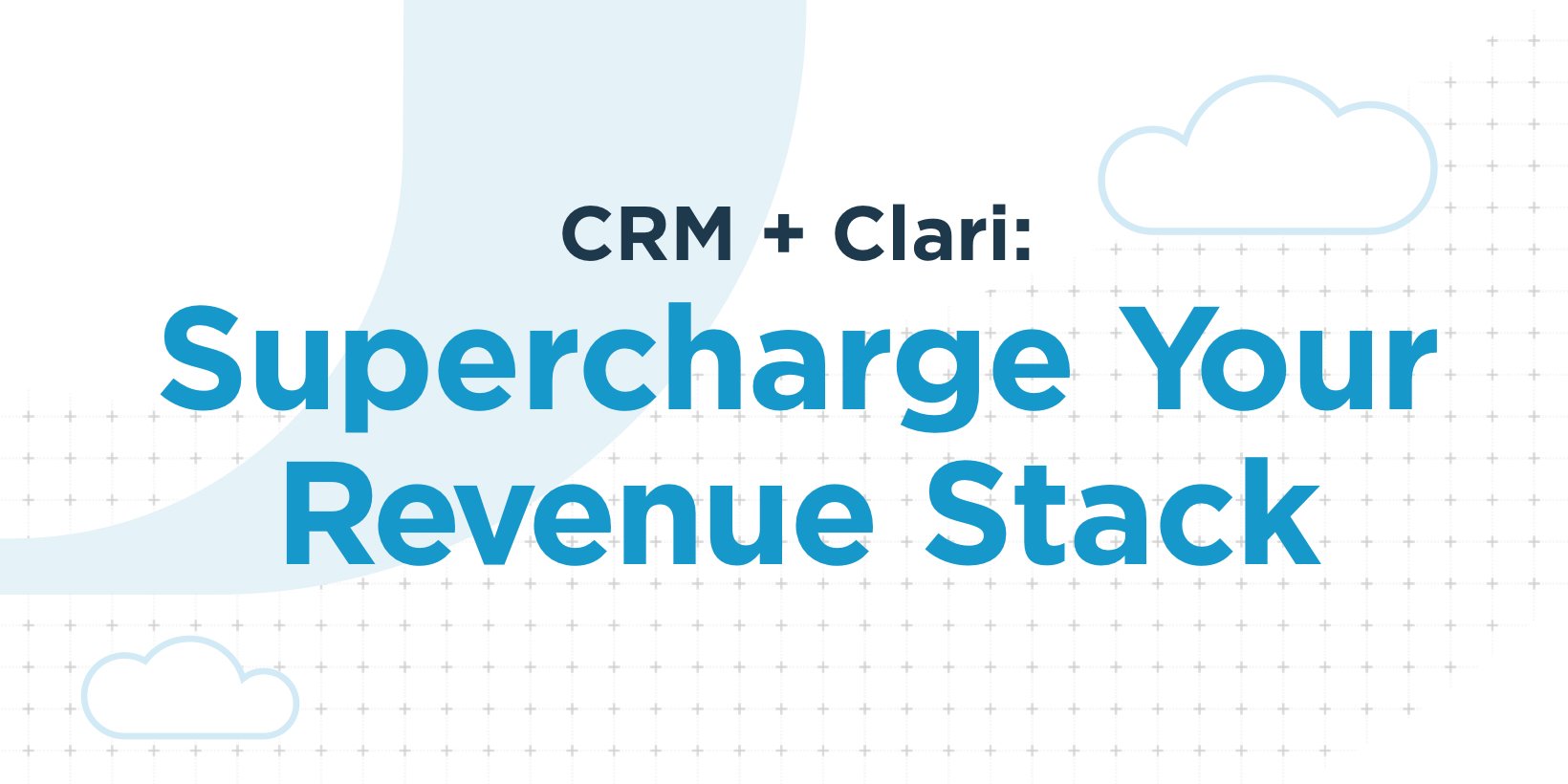 Supercharge your Revenue Stack with Clari (infographic) | Clari